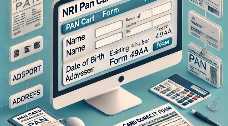 How to Correct Your NRI PAN Card Details: A Step-by-Step Guide - PAN ...